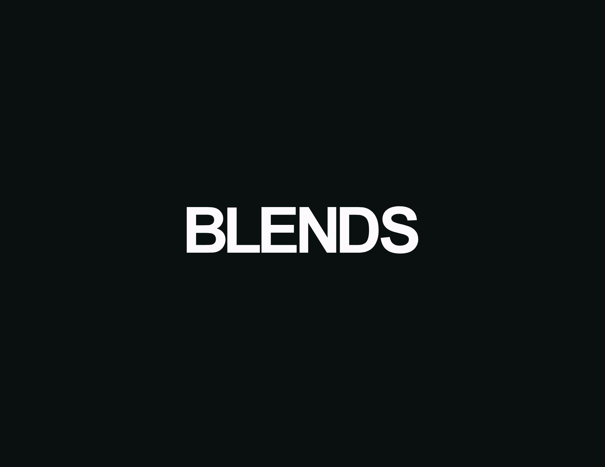 BLENDS | Understanding of Nothing